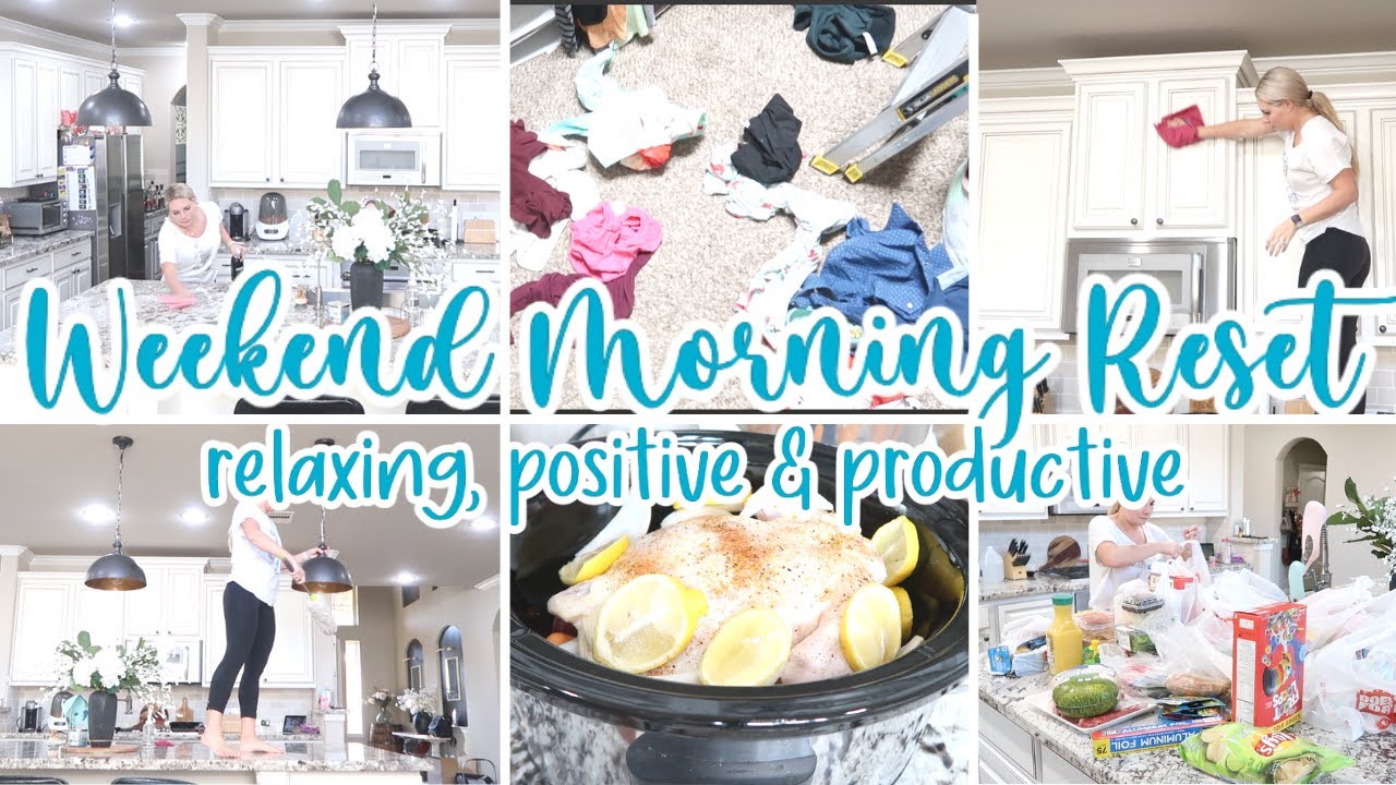 WEEKEND MORNING RESET / RELAXING CLEAN WITH ME / WEEKEND CLEANING ...