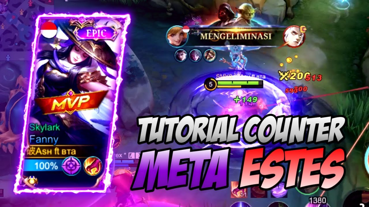 TUTORIAL COUNTER META ESTES PAKAI FANNY | FANNY GAMEPLAY 2023 | MLBB ...