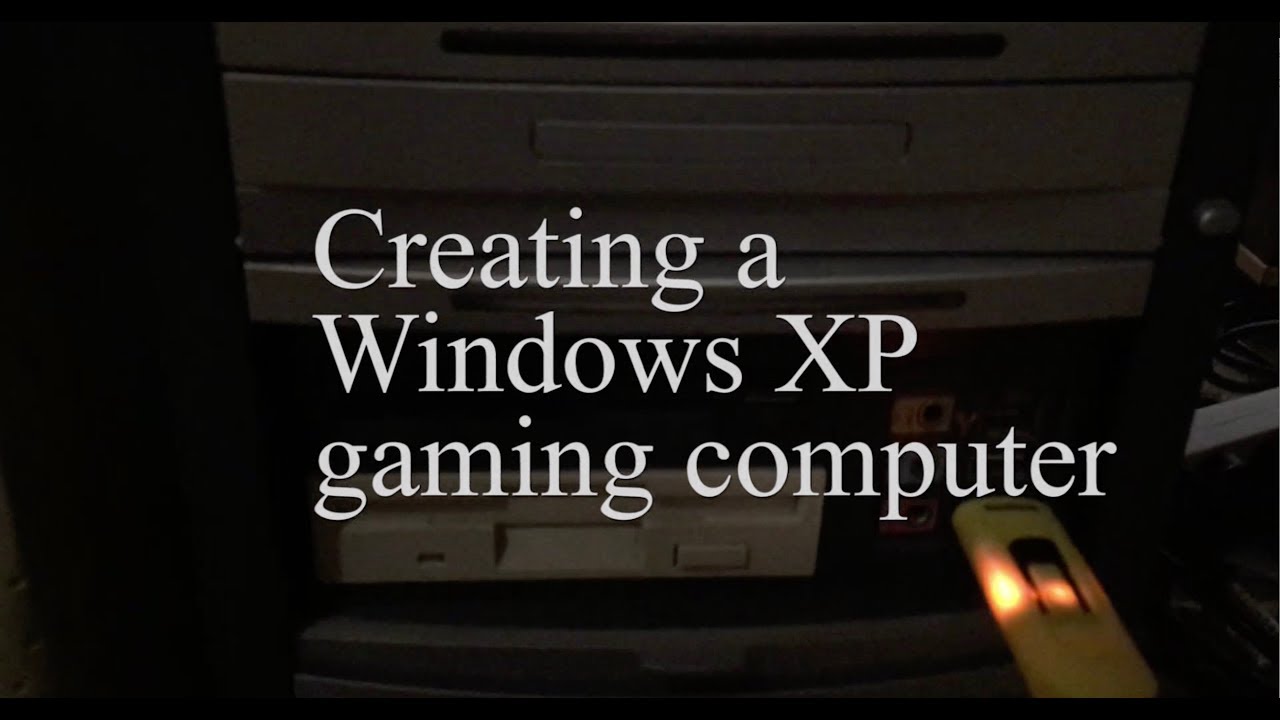 Journey to Create a Windows XP Gaming Computer - YouTube