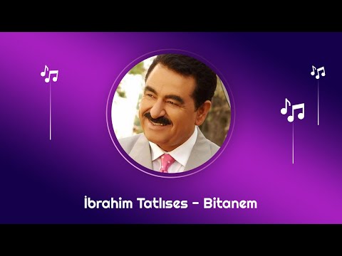 İbrahim Tatlıses - Bitanem (Official Audio)