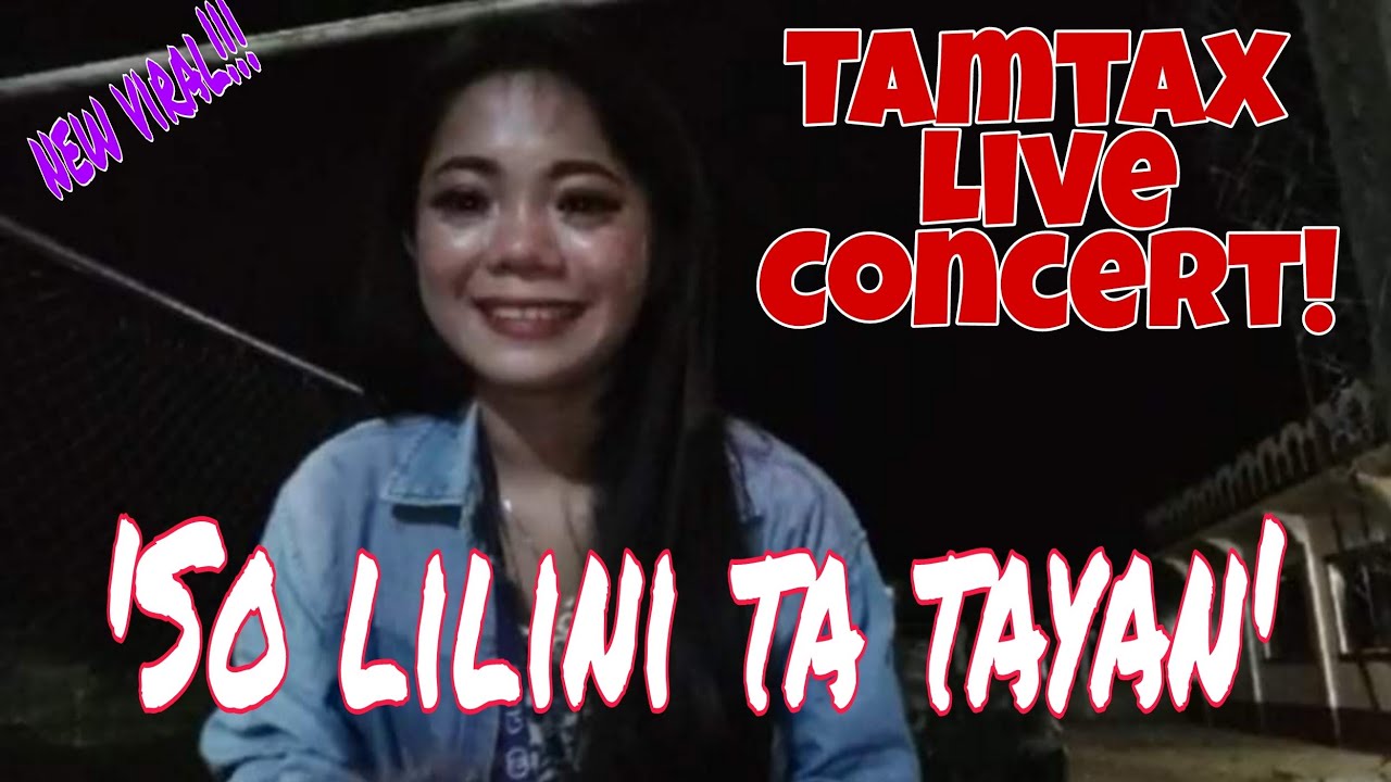 NEW VIRAL!!! TAMTAX LIVE CONCERT | SO LILINI TA TAYAN | MORO SONG - YouTube