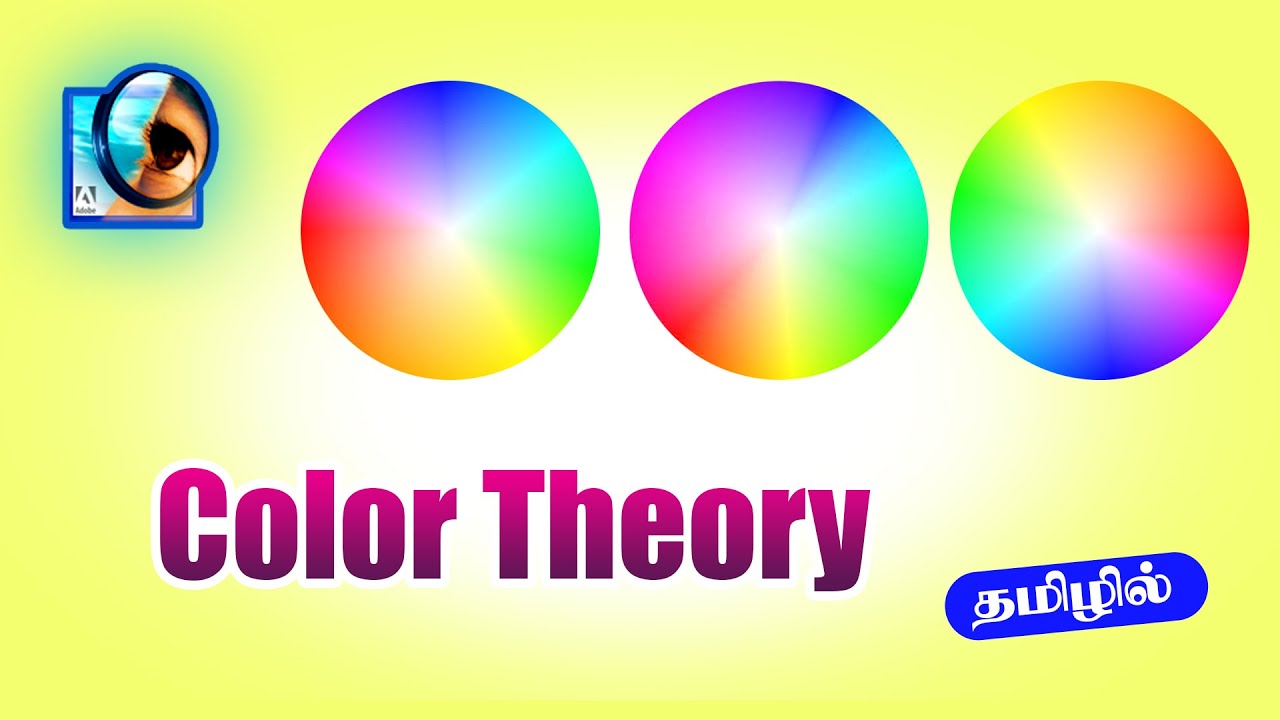 Color Theory Design in Adobe Photoshop Tamil - இந்திரா புகைப்படக் ...