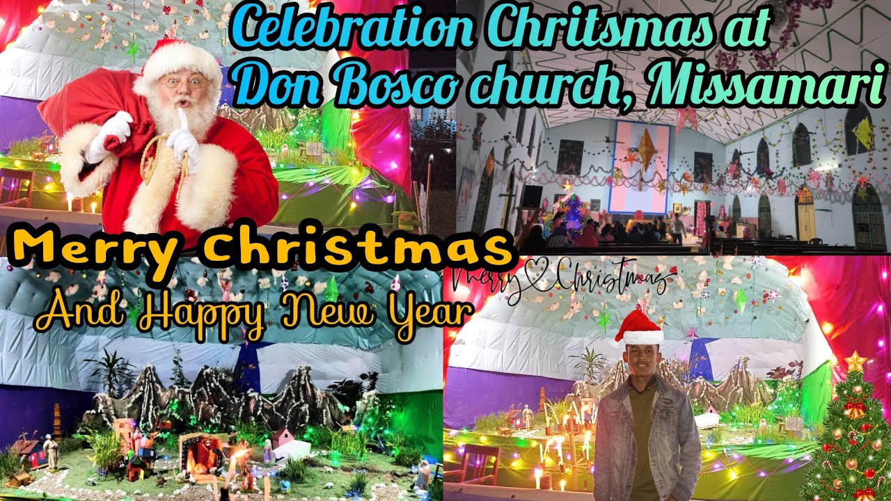 Chritsmas Celebrating At Don Bosco Church ⛪ Missamari || 25 December ...