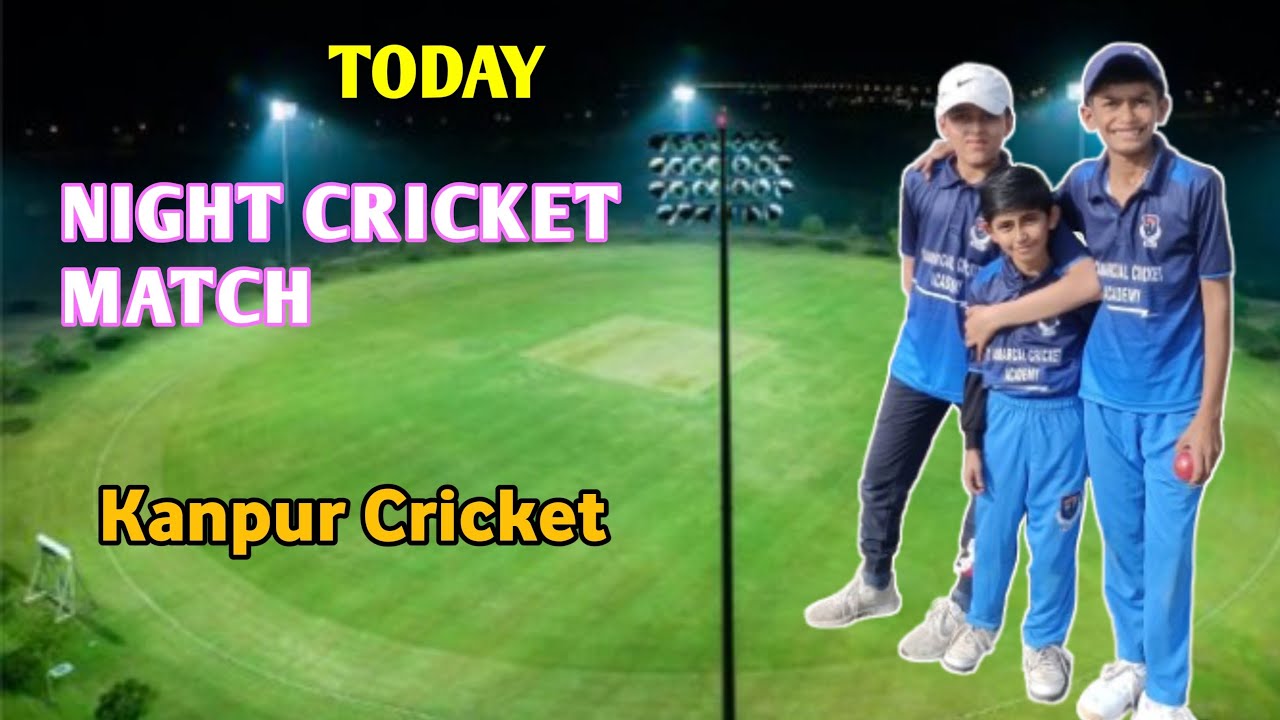Night Cricket Match Today | live Cricket match | kanpur Cricket - YouTube