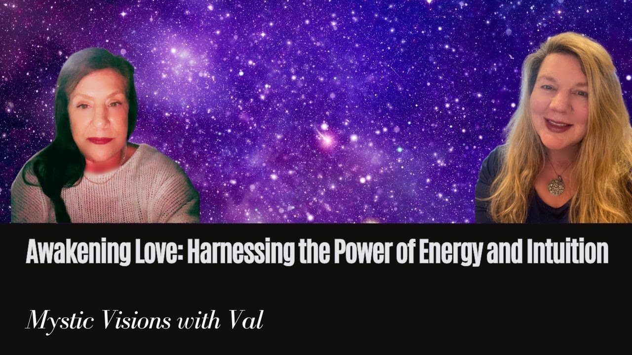 Welcome Val @IlluminationPortal Mystic Visions - YouTube