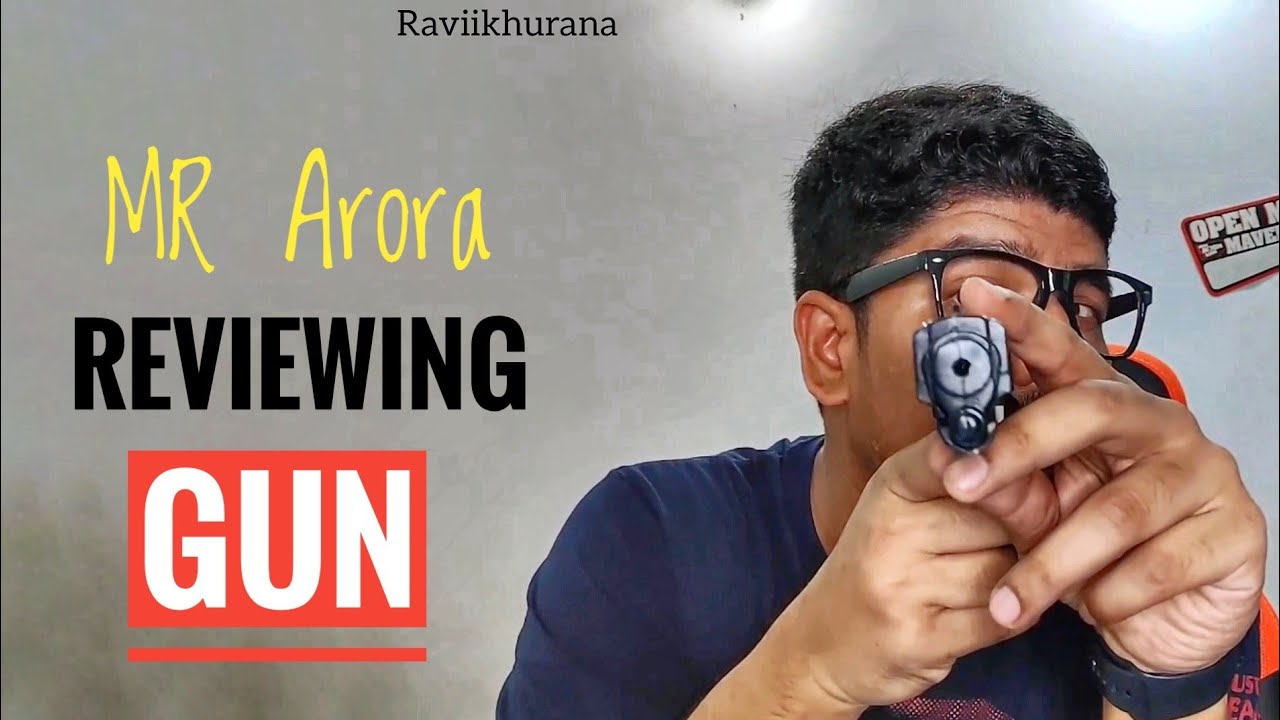 Mr Arora Reviewing Blanca Gun | ft Ravi Khurana - YouTube