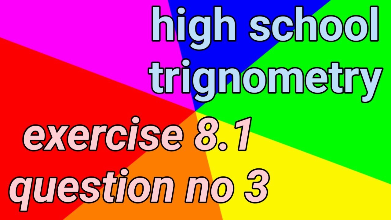 Trignometry High School Trignometry Class 10 Trigonometryexercise 8 7344