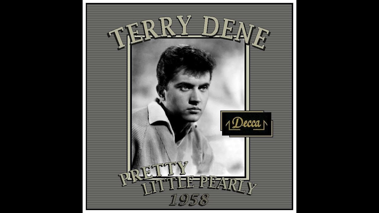 Terry Dene - Pretty Little Pearly (1958) - YouTube
