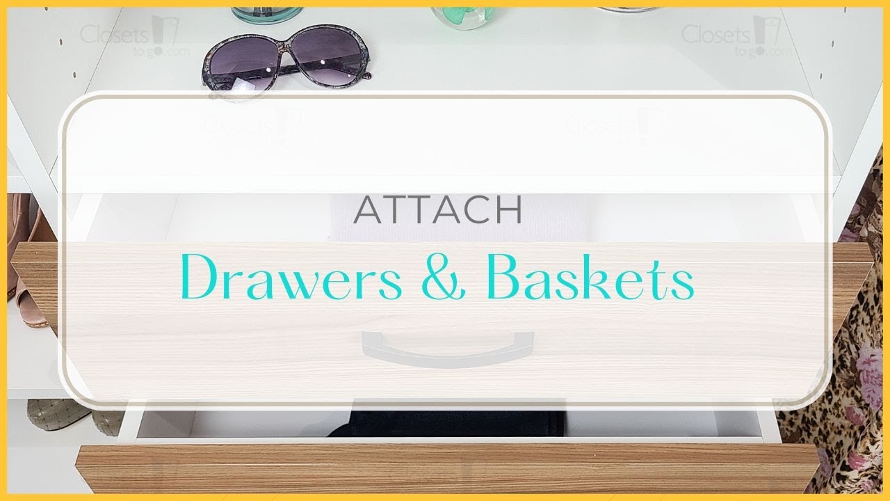 Attach Drawers and Baskets DIY Closet Install - YouTube