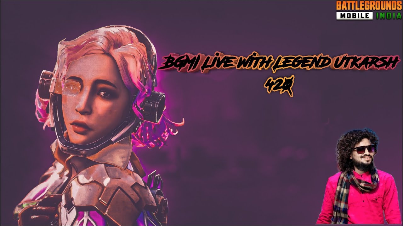 Live with Legend Utkarsh 420 || Road To 2K NHK?? #bgmi - YouTube