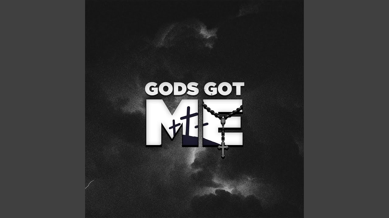 Gods Got Me - YouTube
