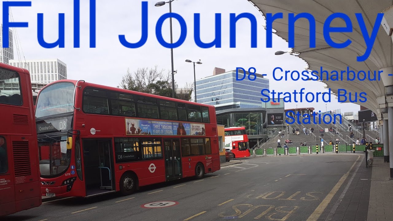 Full Jounrney ON The ROUTE D8 Crossharbour - Stratford bus station ...