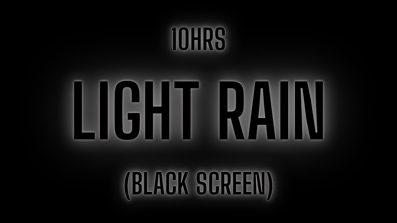 LIGHT RAIN SOUNDS FOR SLEEPING | 10 HRS RELAXING SOUNDS | ELIMINATE ...