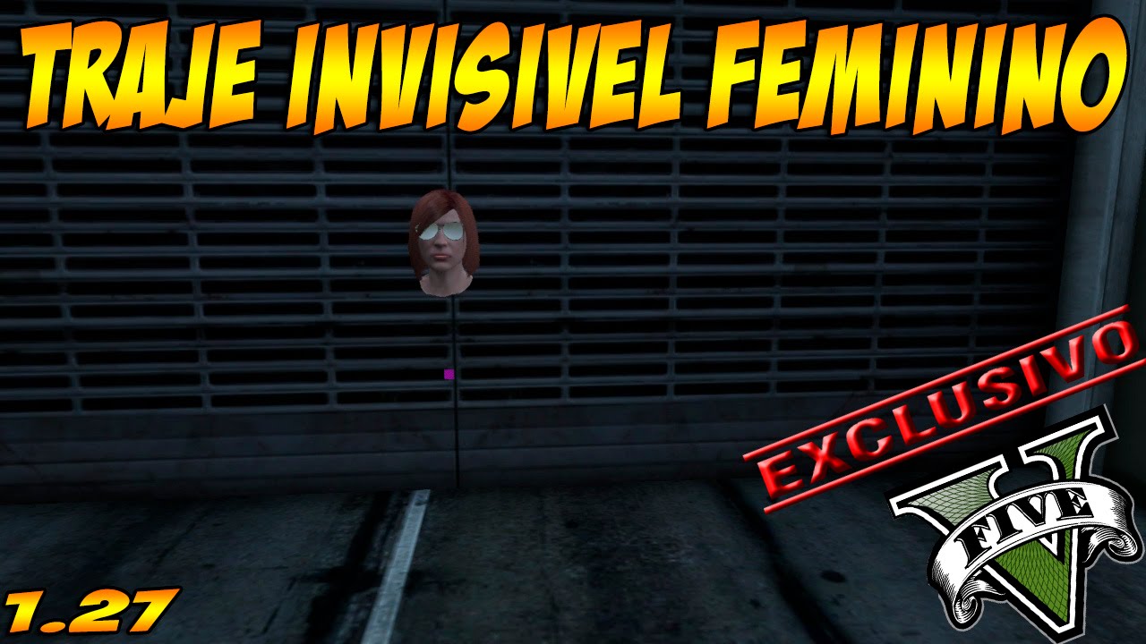 GTA V ONLINE TRAJE INVISIVEL FEMININO PS3 XBOX 360 SEM MOD - YouTube