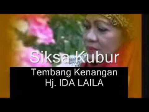 Hj  IDA LAILA   SIKSA KUBUR   TEMBANG KENANGAN