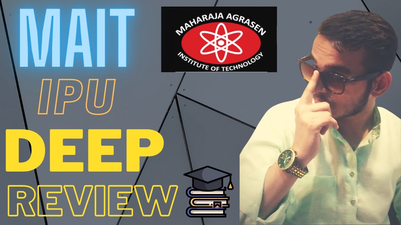 MAIT Review | IP University | Deep Review | B.Tech - YouTube