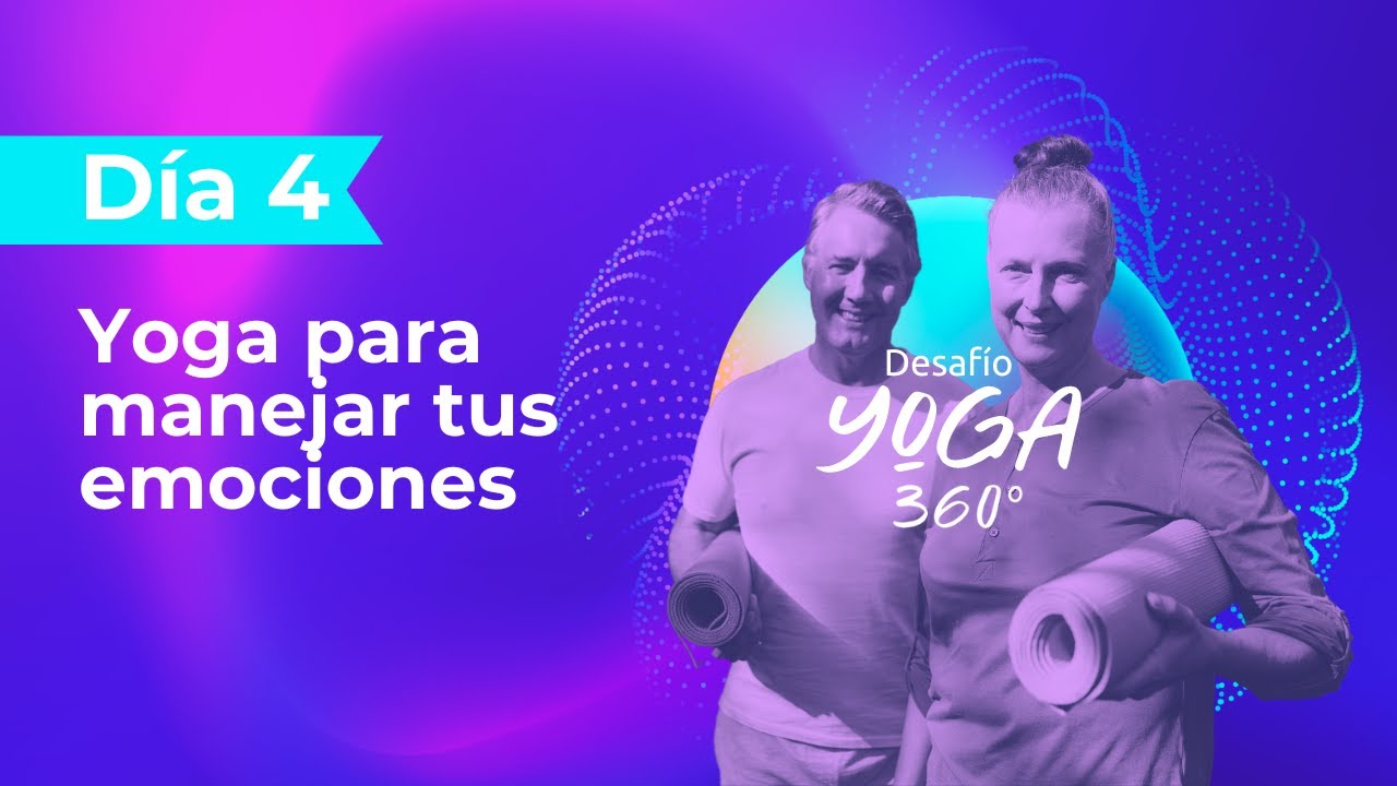 Desafío Yoga 360° | Yoga para la SANACIÓN EMOCIONAL - YouTube