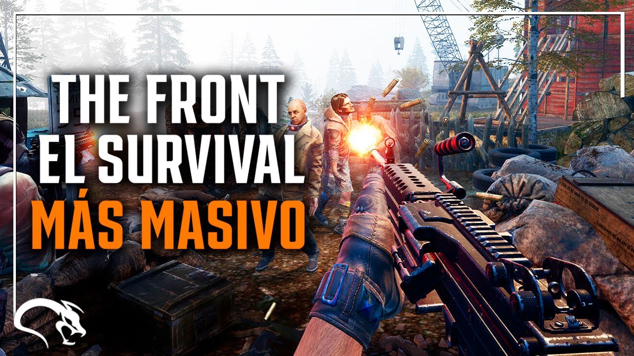 THE FRONT ES RUST, ARK, 7 DAYS Y ¿BATTLEFIELD? - YouTube