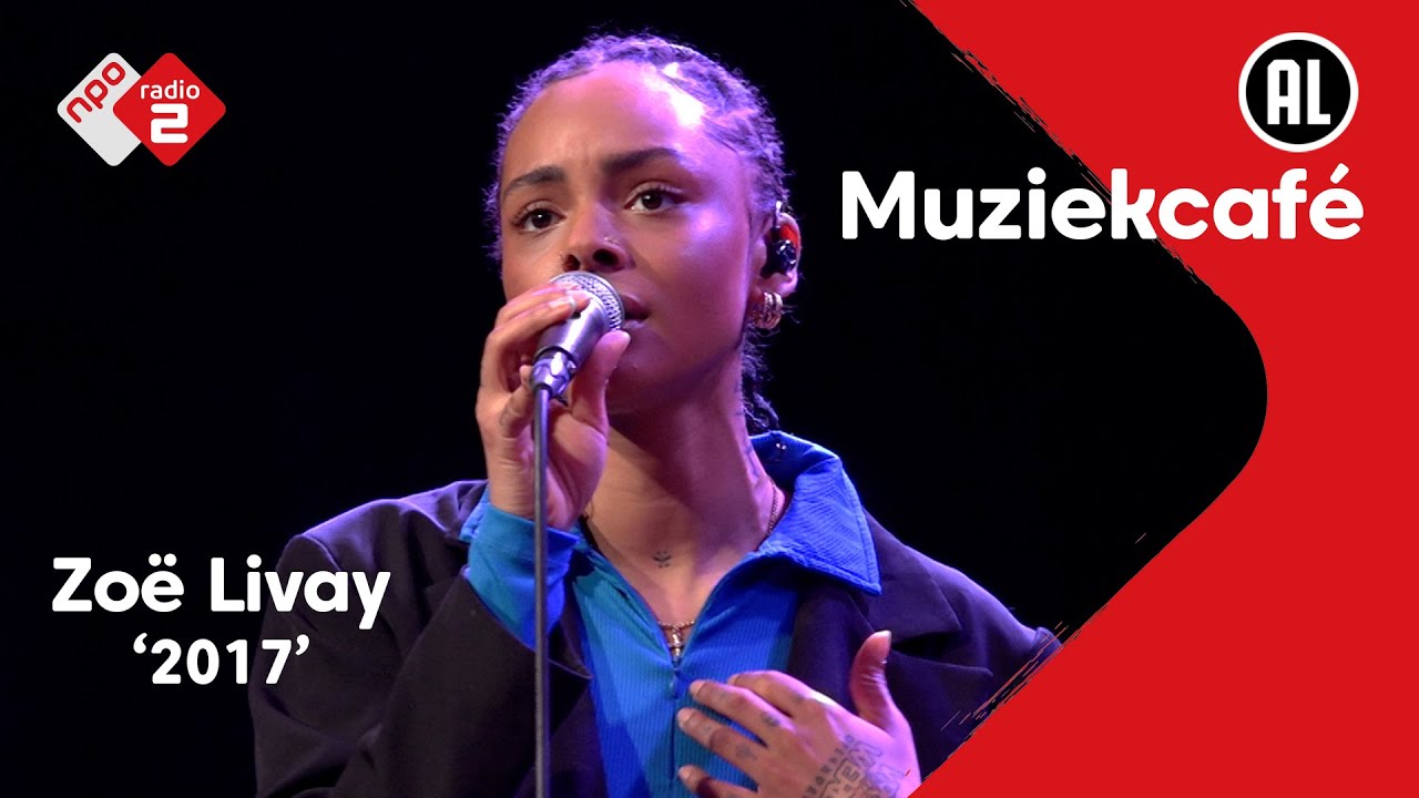 Zoë Livay - 2017 | NPO Radio 2 - YouTube