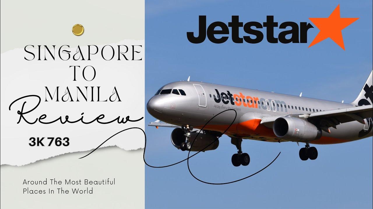 Trip Report - 4K - Singapore to Manila 2024 - 3K 763 - Airbus A320 -Jetstar Asia Airline #flight ...