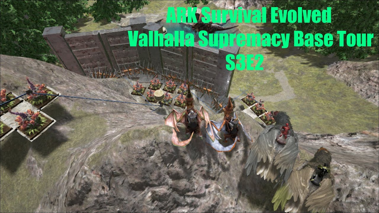 ARK Survival Evolved - Valhalla Supremacy Base Tour - S3E2 - YouTube