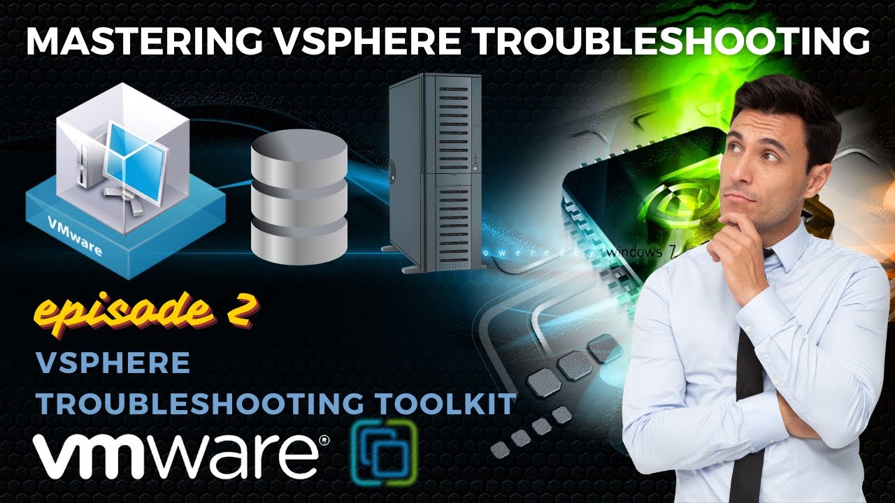 Mastering vSphere Troubleshooting: vSphere Troubleshooting Toolkit 🧑‍🔧⚒️🕵️ - YouTube