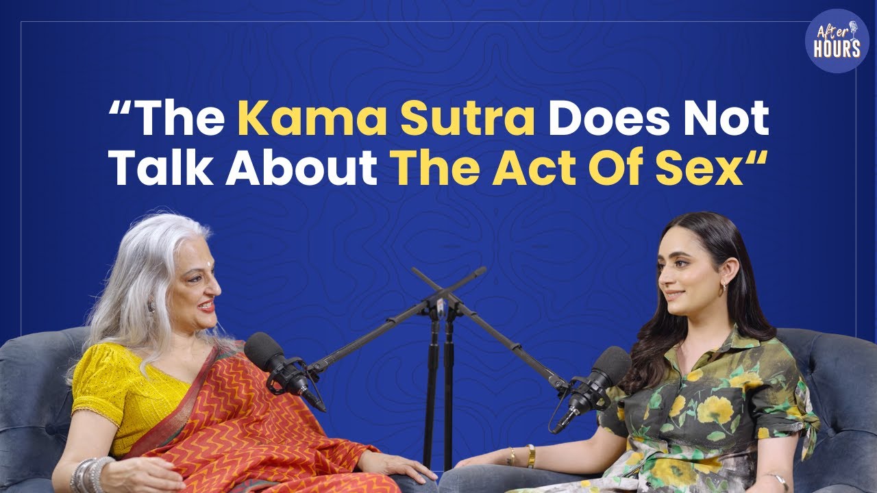 Exploring the Kama Sutra with Seema Anand | Bani Anand | AfterHours ...