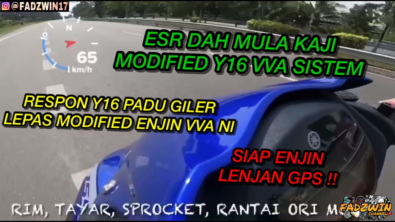 ESR DAH START KAJI ENJIN VVA Y16 ,MODIFIED SIAP ENJIN TERUS LENJAN GPS ...