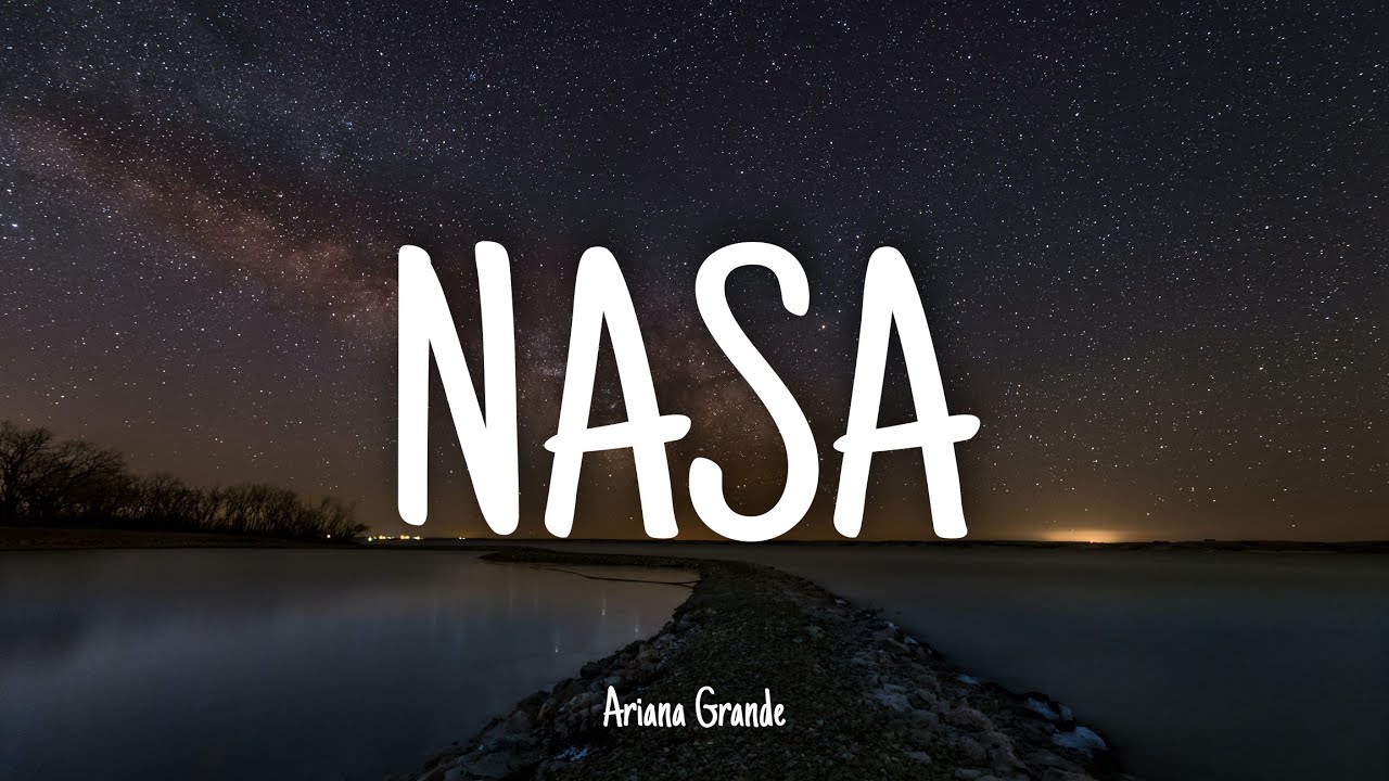 NASA - Ariana Grande | Lyrics - YouTube