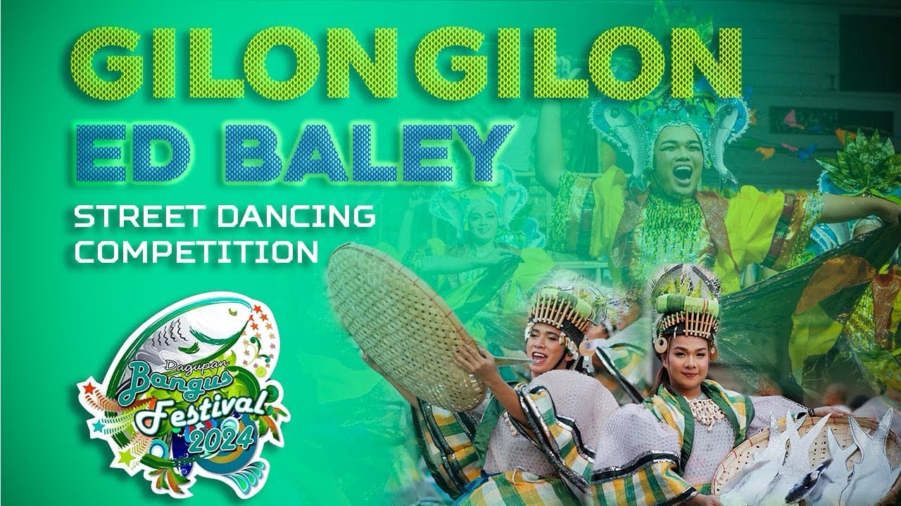 Gilon Gilon ed Baley 2024 | Bangus Festival📍Dagupan City, Pangasinan ...