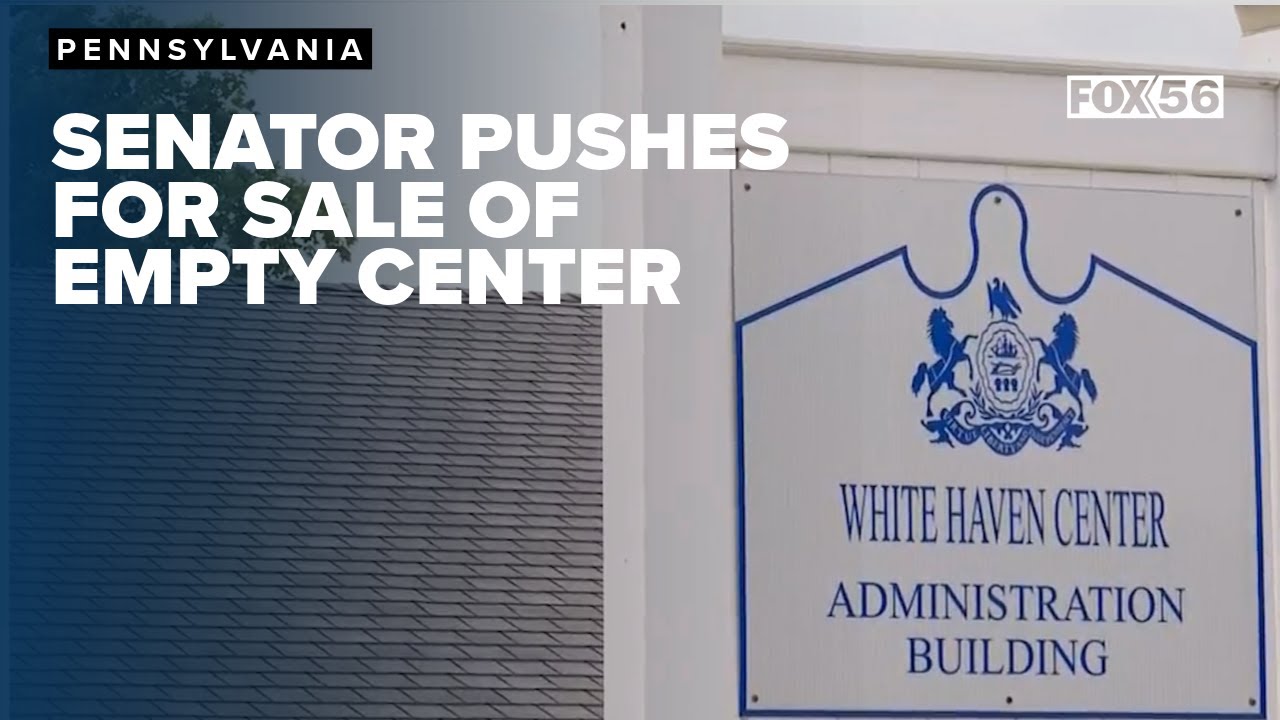 Senator Argall pushes for sale or reuse of empty White Haven Center to ...