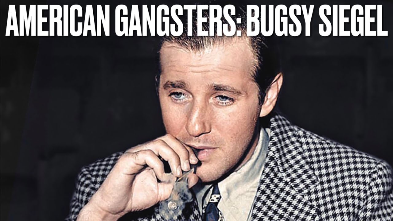 American Gangsters: Bugsy Siegel - YouTube