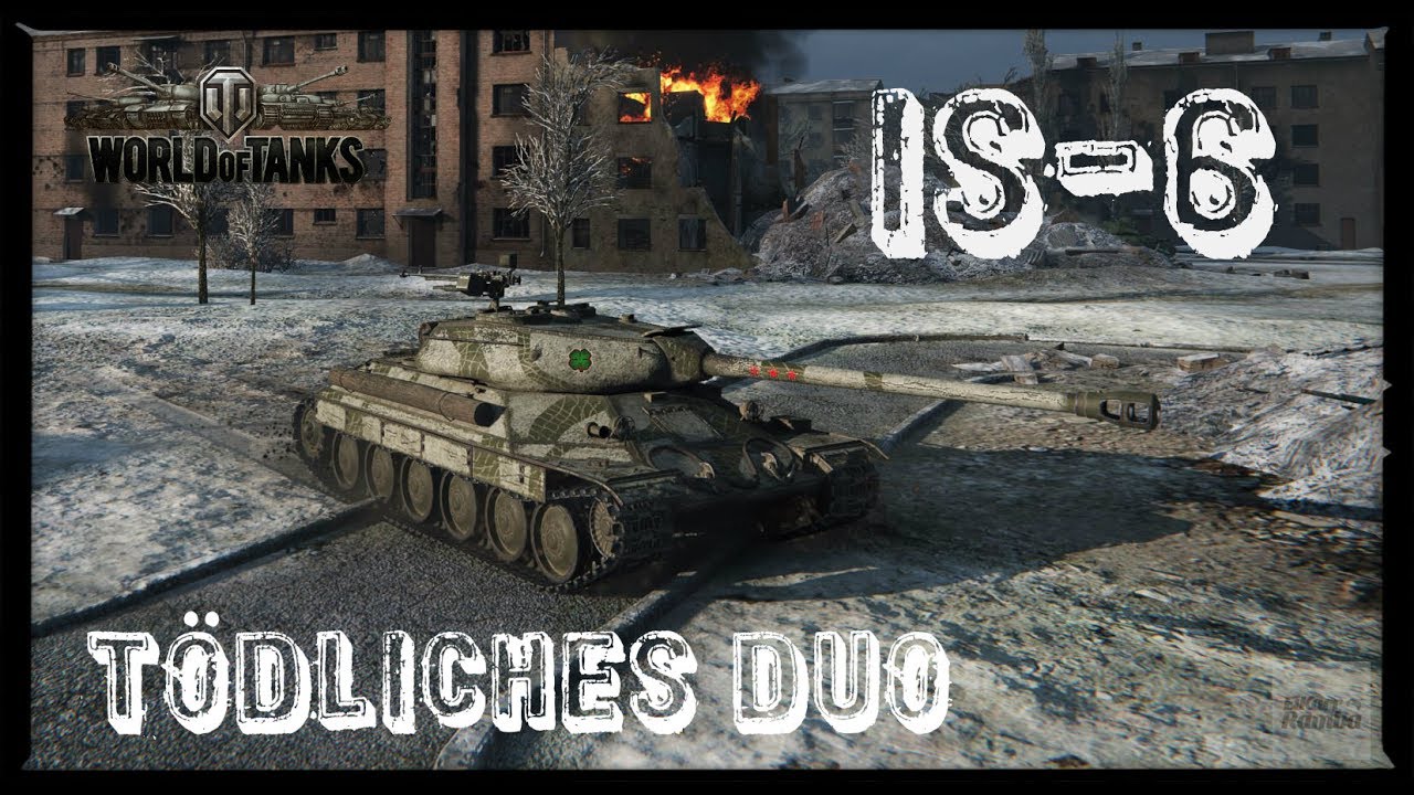 Let's Play World of Tanks | IS-6 | Das tödliche Duo [ Gameplay - German ...
