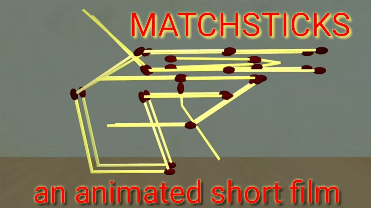 MATCHSTICKS( an animated short film) made by Prisma 3d/kinemaster - YouTube
