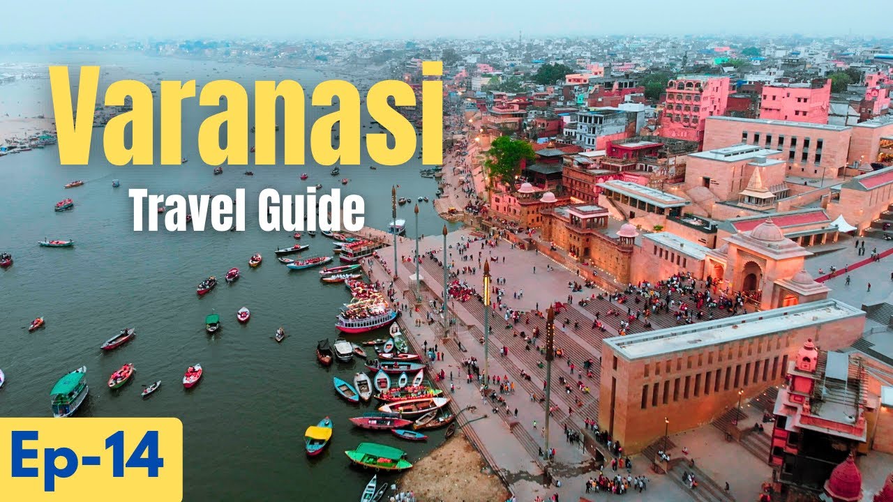 Varanasi Tourist Places | Varanasi Travel Guide | Varanasi Vlog - YouTube
