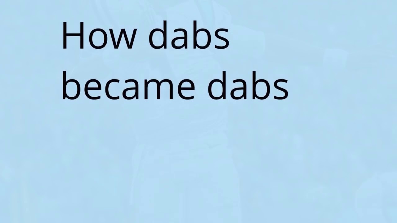 How dabs became dabs |highlight mixes helped - YouTube