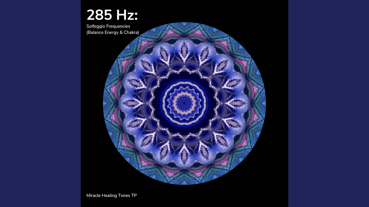 285 Hz: Wound Healing (Solfeggio Frequencies) - YouTube