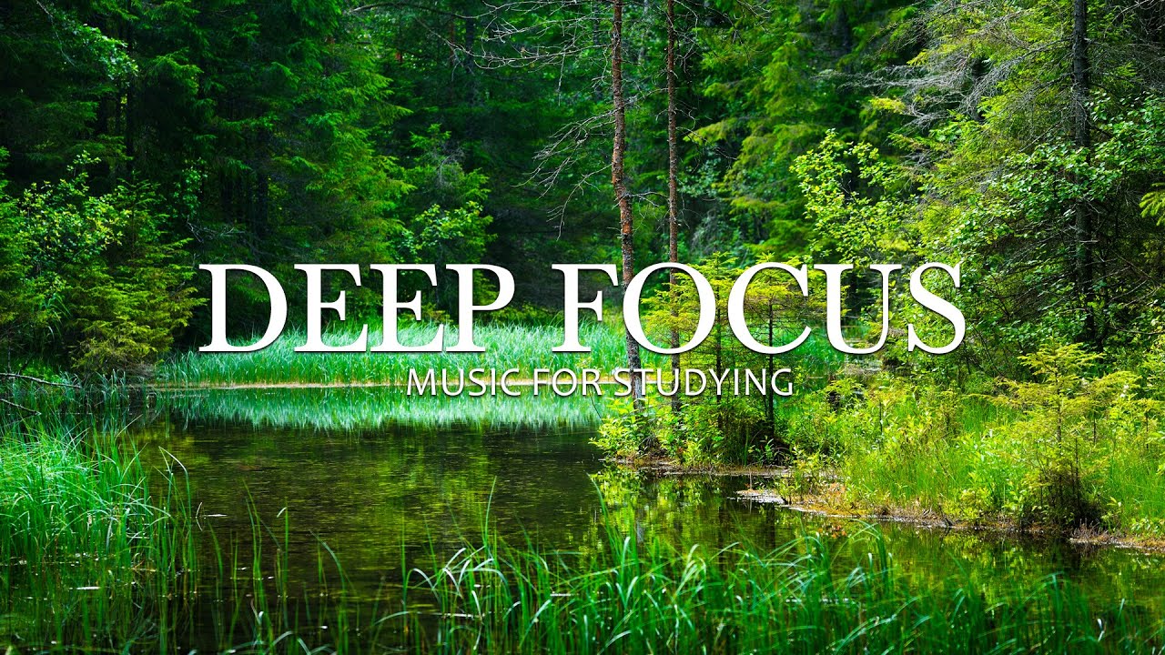 Deep Focus Music To Improve Concentration - 2 Hours of Ambient Study ...