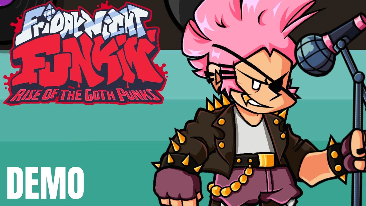 Friday Night Funkin Rise Of The Goth Punks Demo Mod! - YouTube