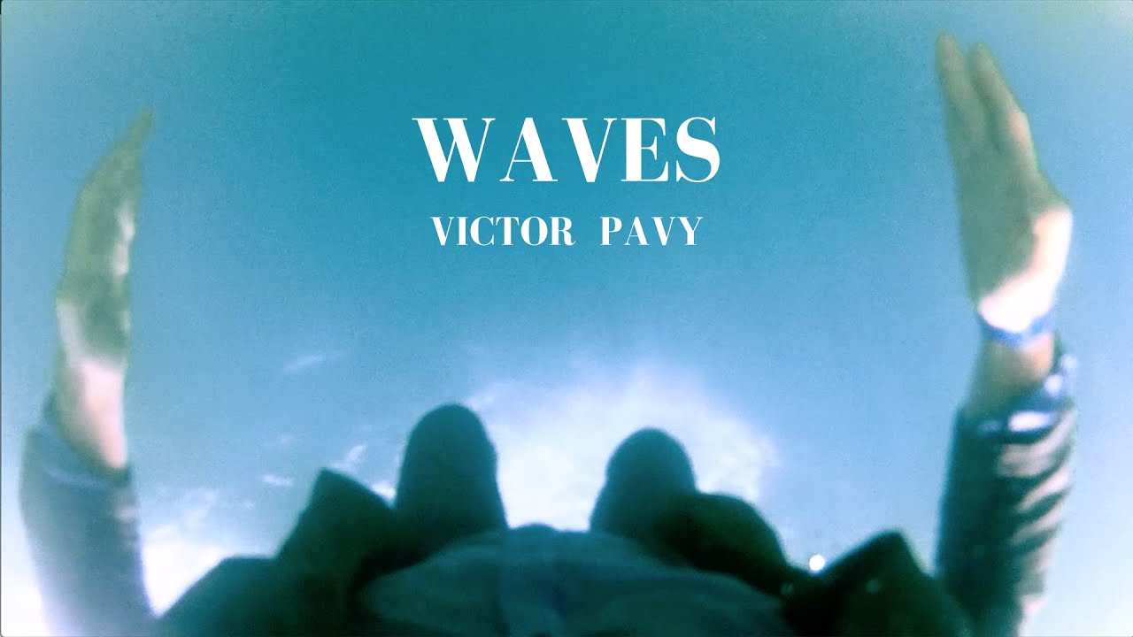 Victor Pavy // Waves - YouTube