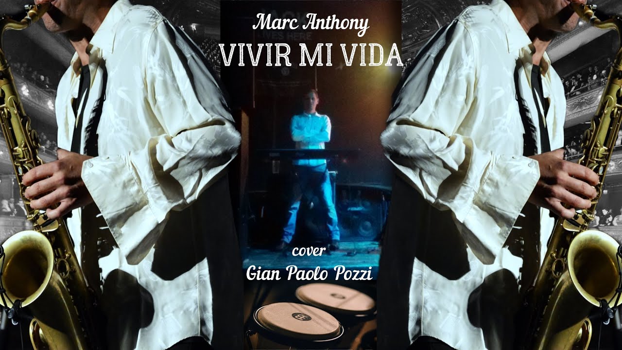 "VIVIR MI VIDA" Marc Anthony cover by Gian Paolo Pozzi - YouTube Music