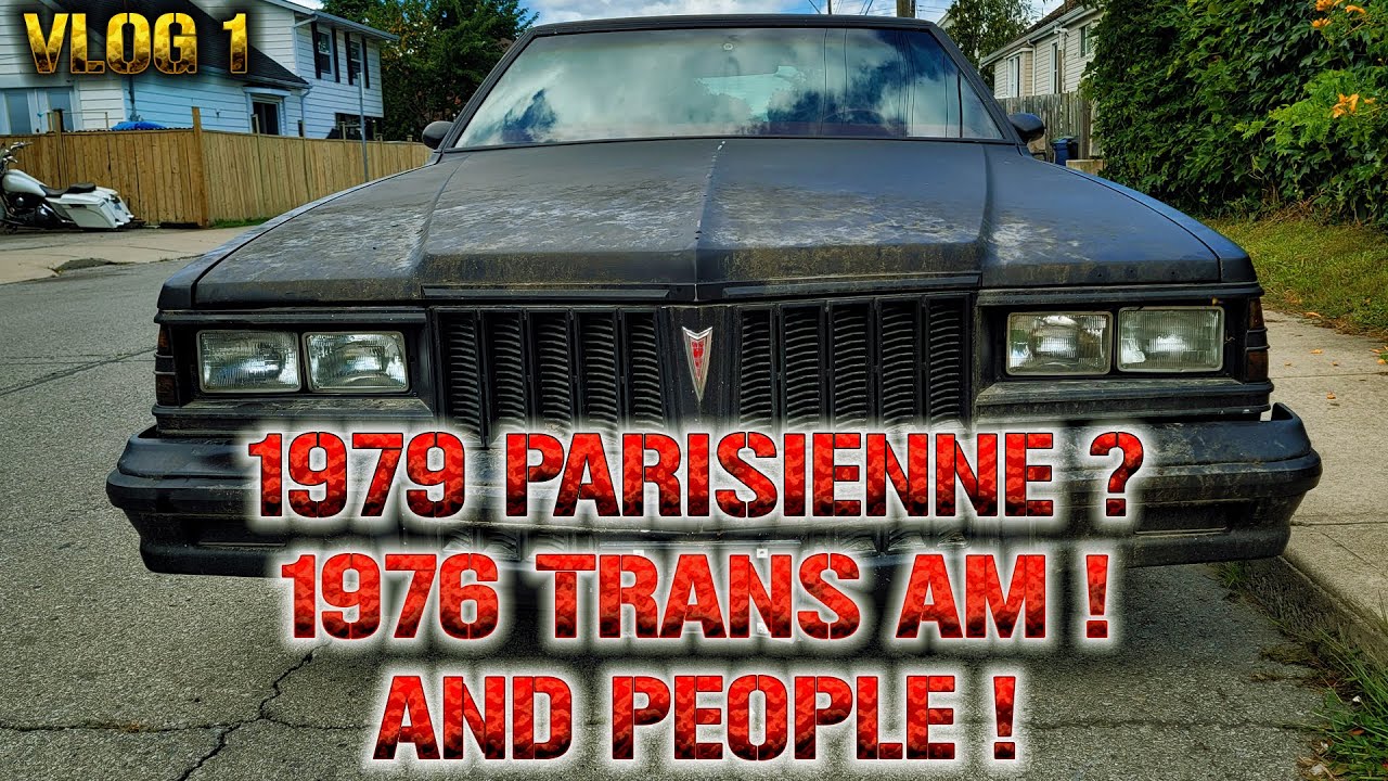 1979 Parisienne returns, 1976 Trans am update | VLOG 1 - YouTube