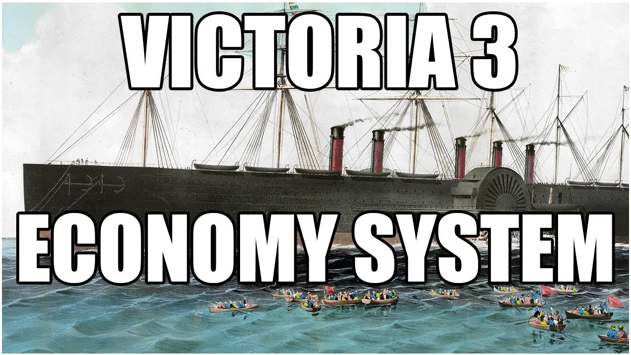 Victoria 3 - Vickynomics, The Mechanics behind the Economy - YouTube