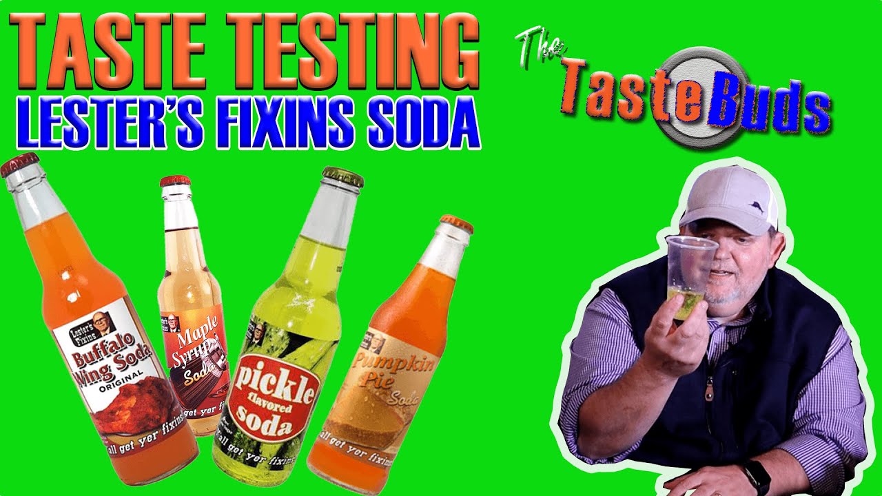 (Ranking) Lester's Fixins Soda With The Taste Buds - YouTube