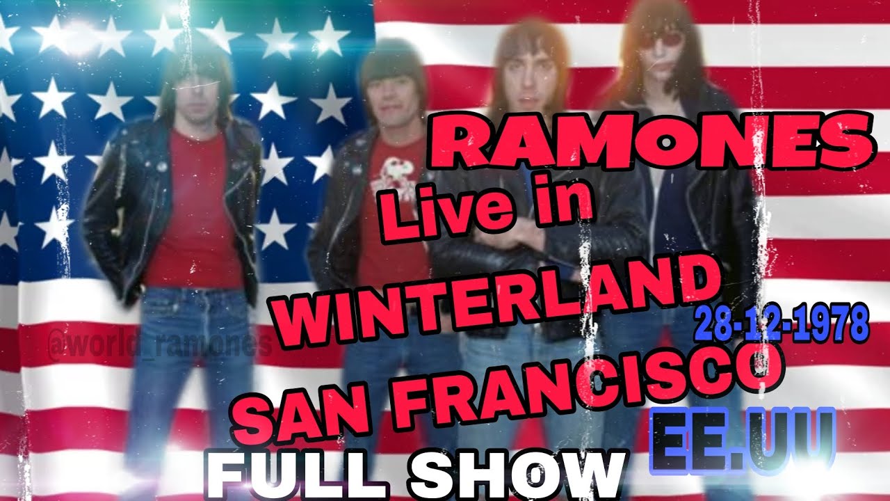 The Ramones - Live in "Winterland"San Francisco EE.UU. Full Show (28-12-1978) - YouTube