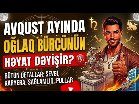 🔥OĞLAQ BÜRCÜ AVQUST 2026 - QAÇINILMAZ FÜRSƏT #OĞLAQBÜRCÜ 
