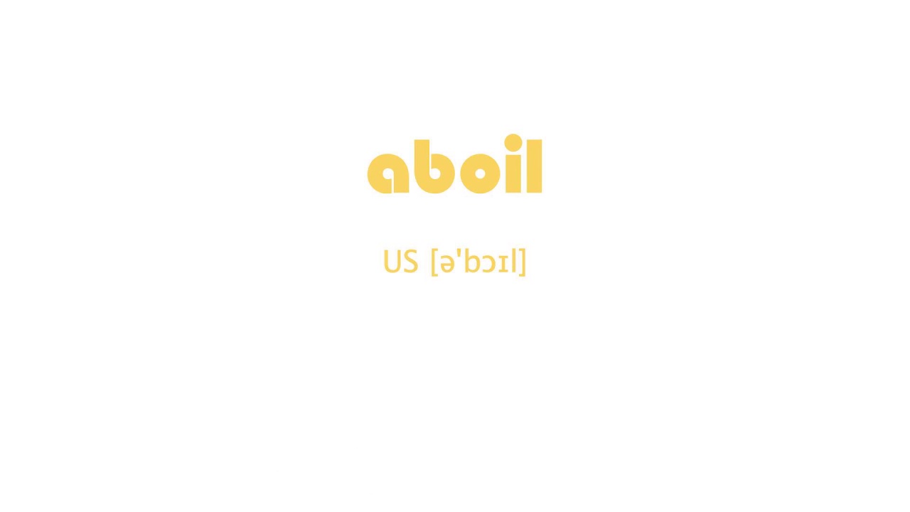 How to Pronounce aboil with US - YouTube