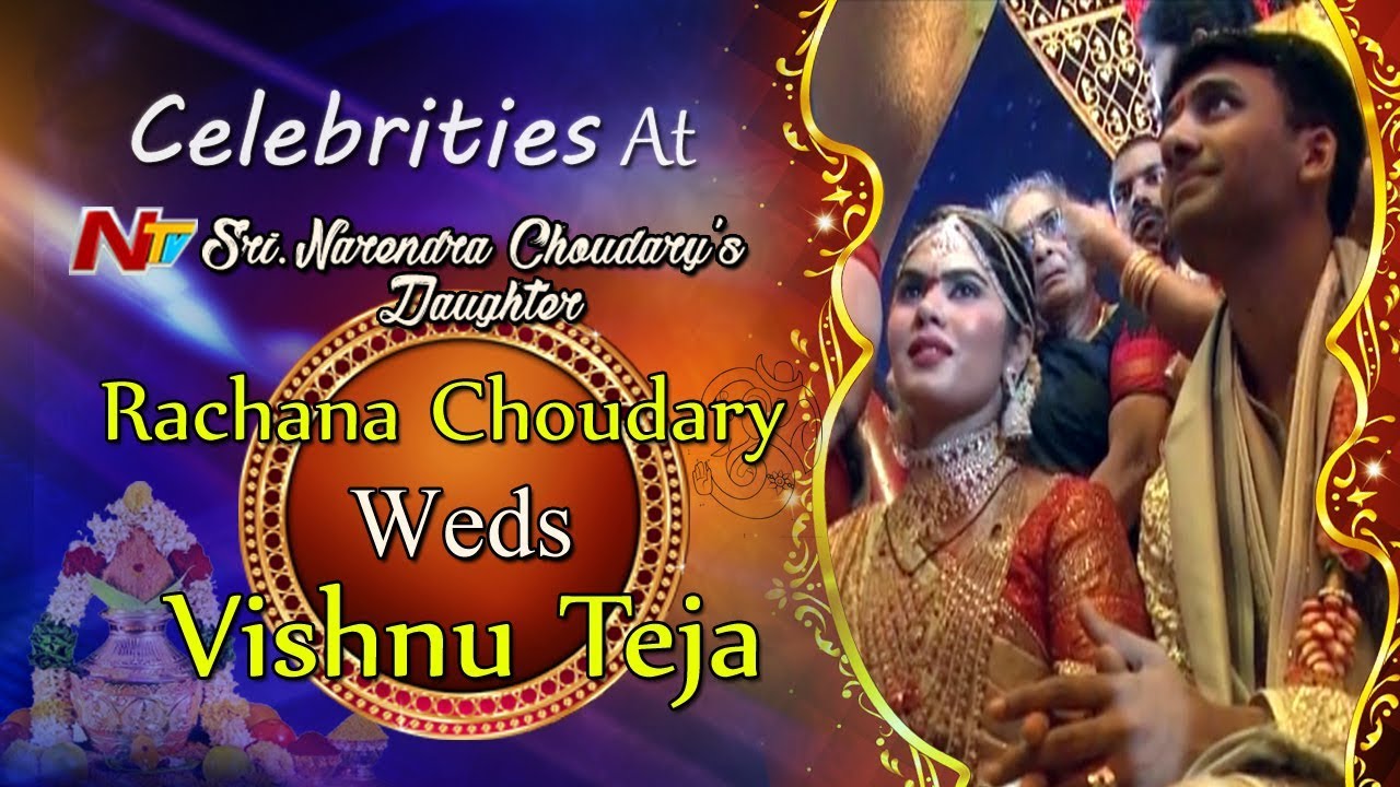 Celebrities at NTV Chairman Narendra Choudary's Daughter Rachana's ...