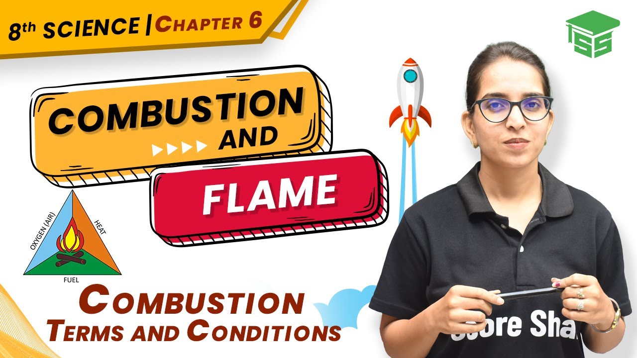 Combustion - Terms and Conditions | Class 8 Science Chapter 6 ...