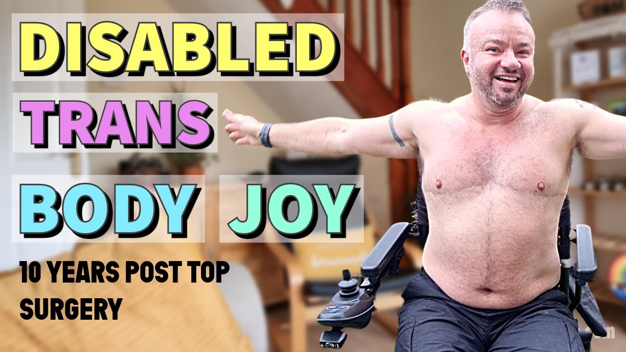 10 Years Post Top Surgery - Loving My Aging Chest on My Chronically Ill ...